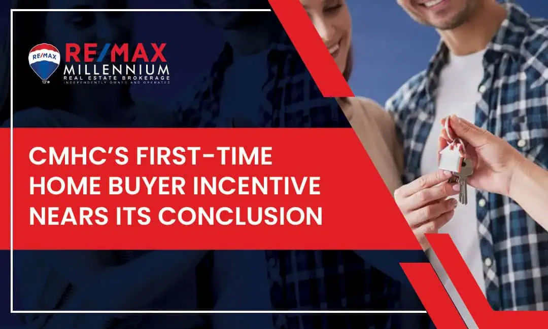 CMHC’s First-Time Home Buyer Incentive Nears Its Conclusion