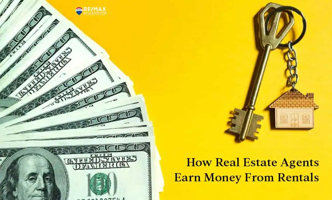 How Real Estate Agents Earn Money From Rentals