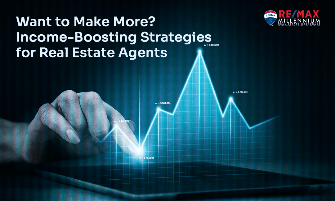 Income-Boosting Strategies for Real Estate Agents | RE/MAX Millennium